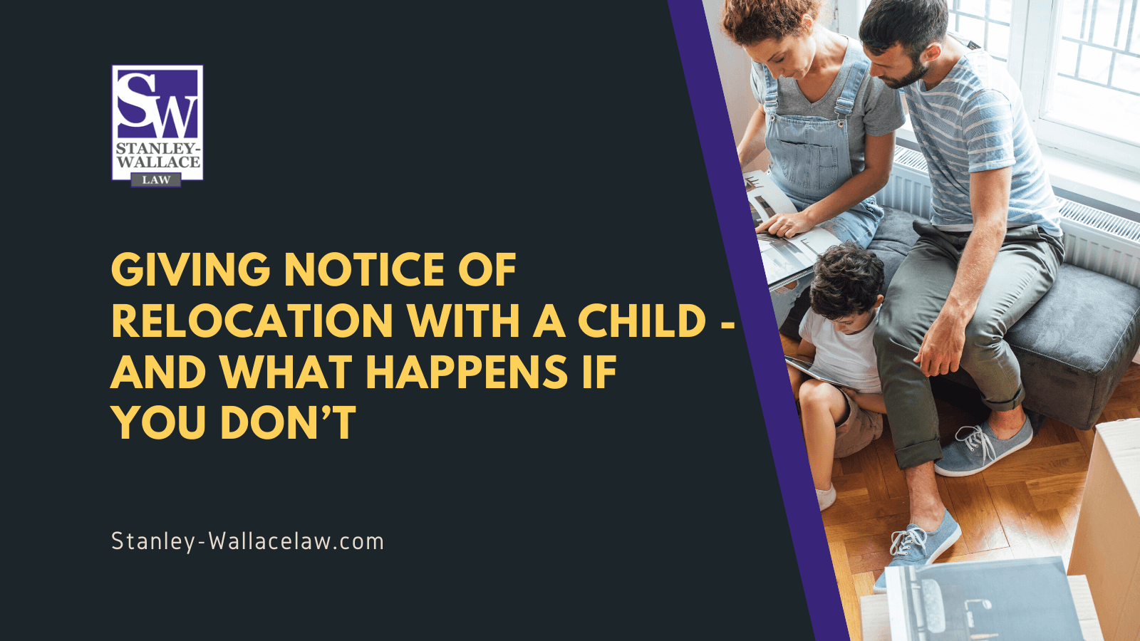 Giving notice of relocation with a child - and what happens if you don’t