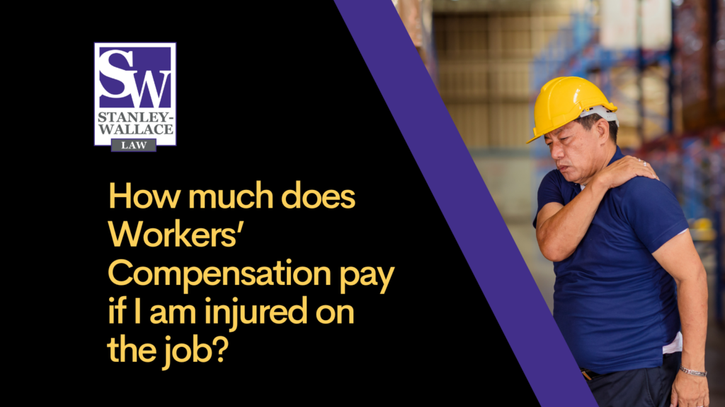 How much does Workers’ Compensation pay if I am injured on the job ...